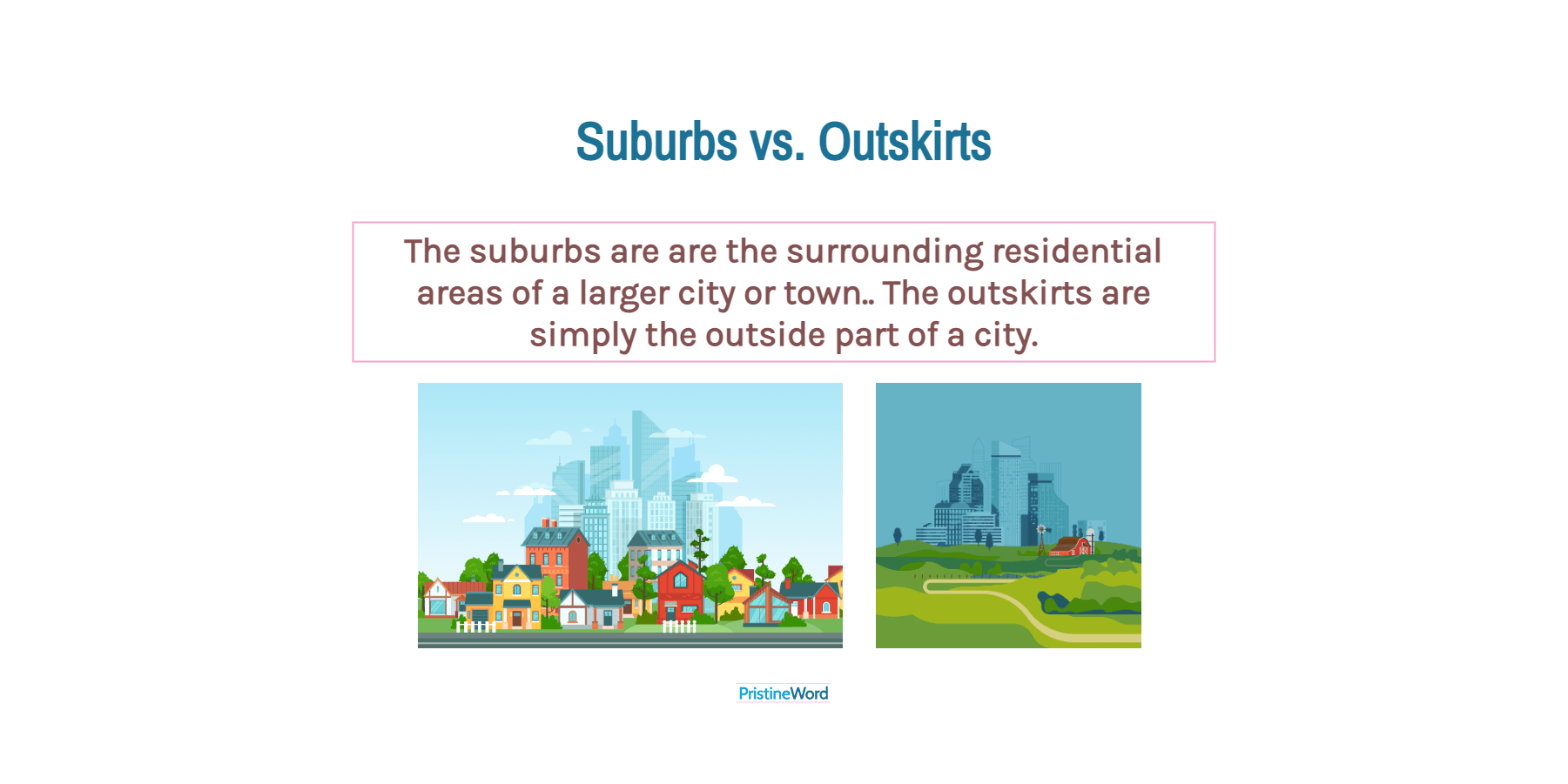 Suburbs vs. Outskirts. What's the Difference?