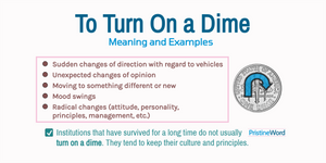 "To Turn on a Dime" Meaning