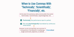 When to Use Commas After 'Technically', 'Scientifically', 'Financially ...
