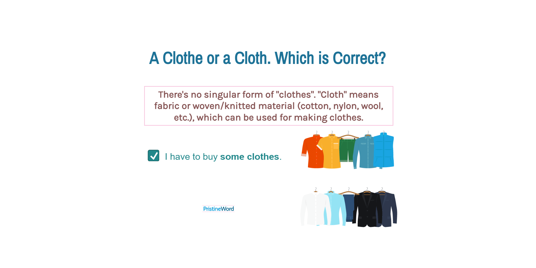 Can You Say 'a Clothe' or 'a Cloth'?